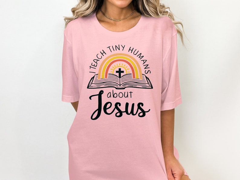Bible School Teacher, Christian T-shirt, I Teach Tiny Humans About ...