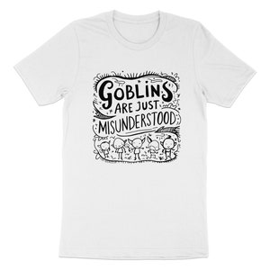 Goblins Are Just Misunderstood T-shirt, Whimsical Fantasy Graphic Tee ...