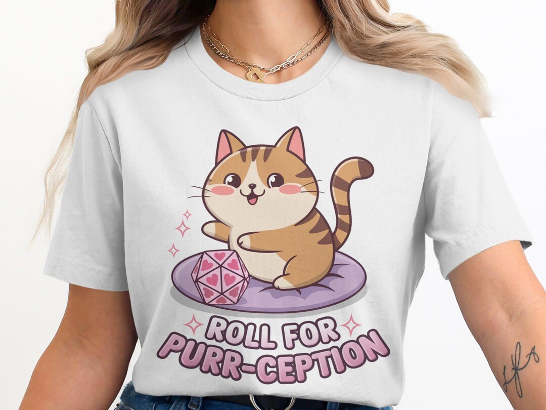 Cute Cat Roll for Purrception T-shirt, Funny Cat Dnd Shirt, Cute Cat Tee, Purrception Cat Shirt ...