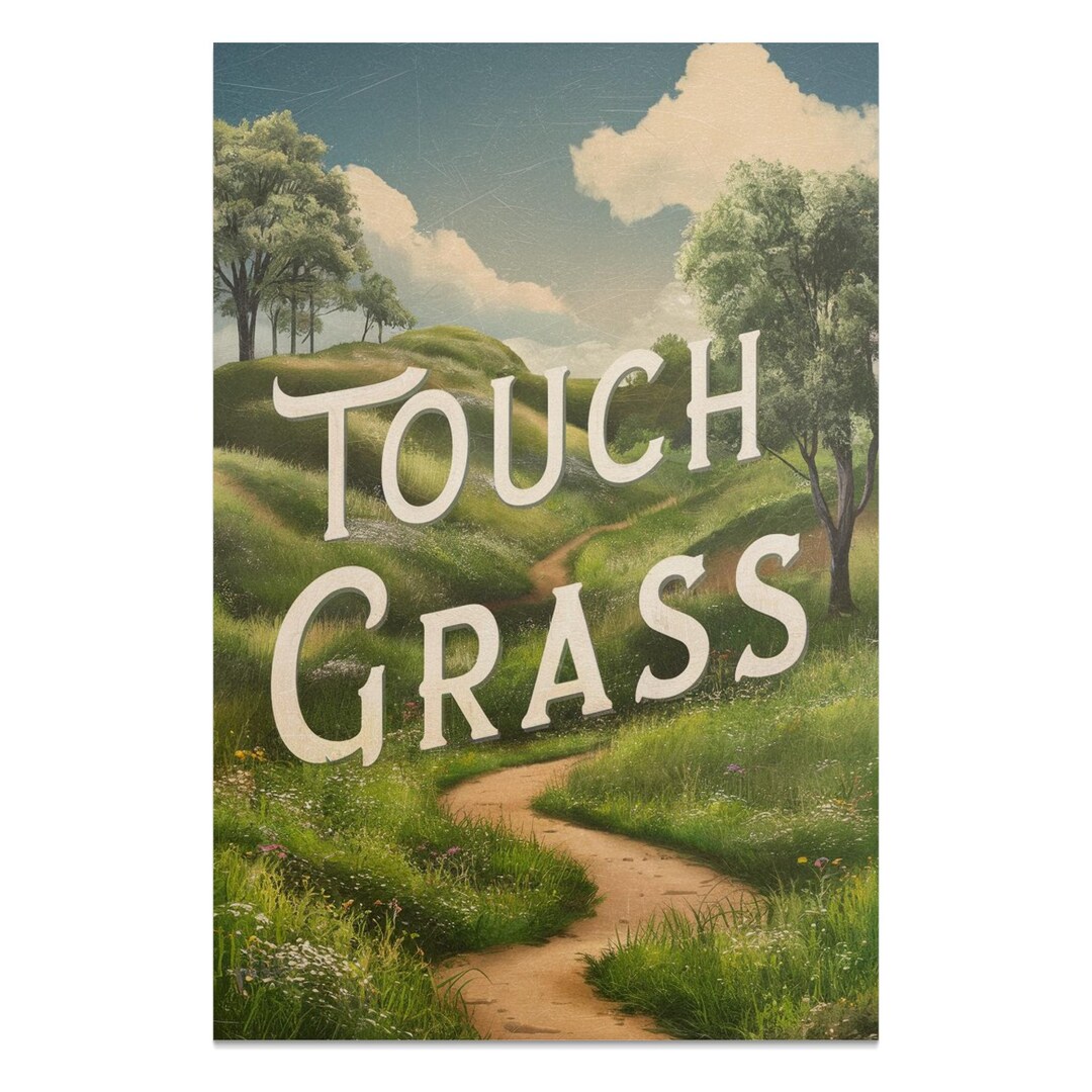 Motivational Poster, Touch Grass, Inspirational Wall Art, Green ...