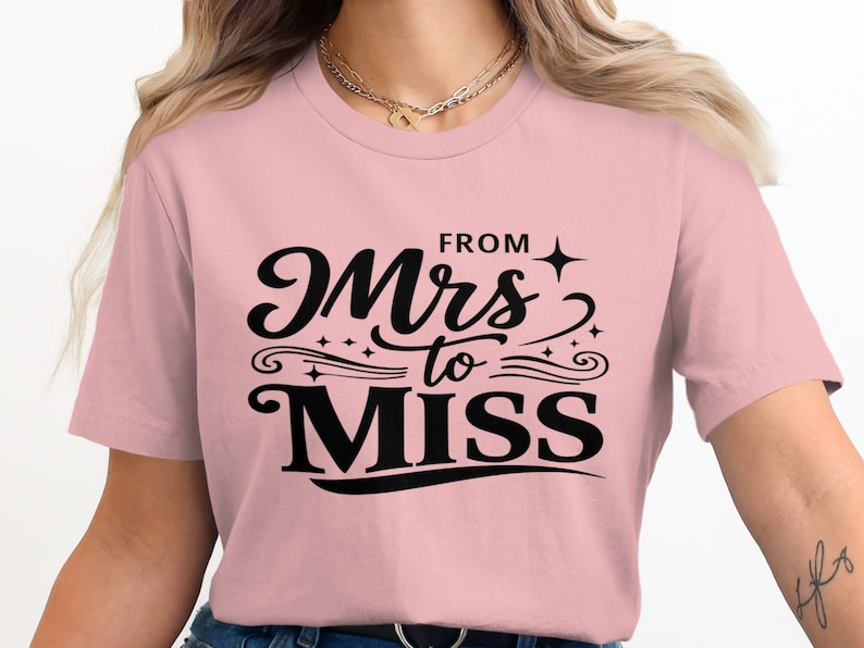 From Mrs to Miss T-shirt, Recently Divorced Gift, Divorce Party Shirt ...