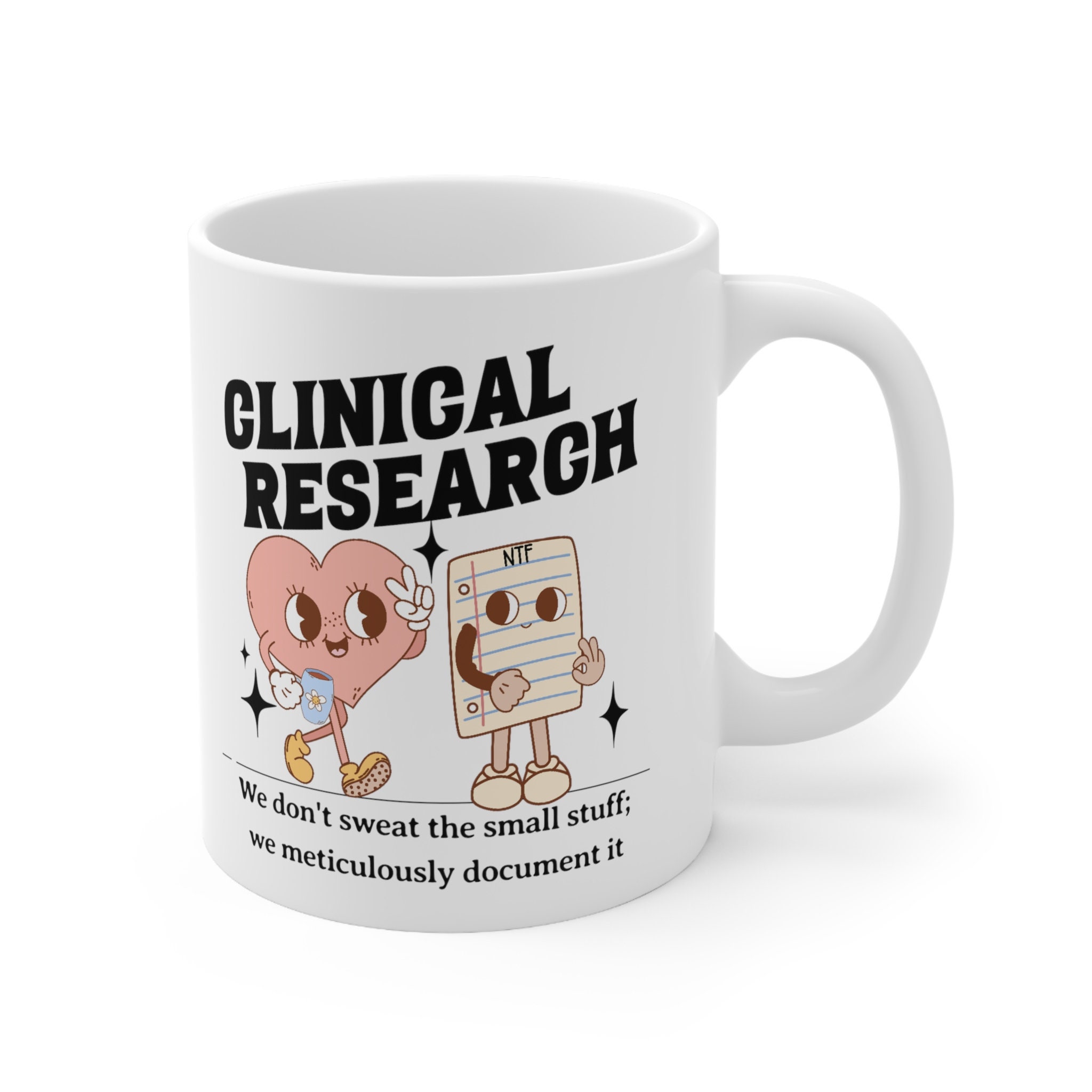 Clinical Research Meticulously Document It 11oz Mug Clinical Research ...