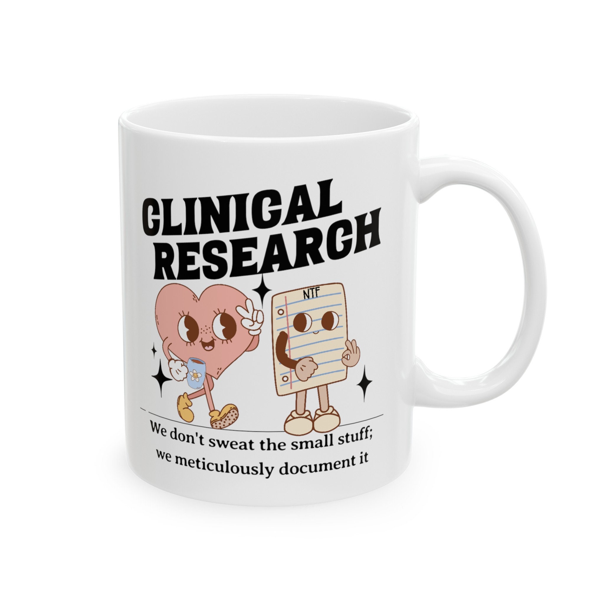 Clinical Research Meticulously Document It 11oz Mug Clinical Research ...