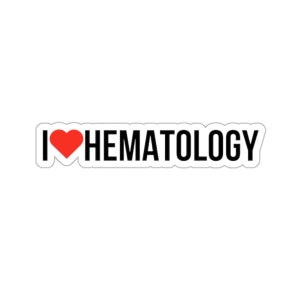 Hematology Sticker, I Heart Hematology Sticker, I Love Hematology ...
