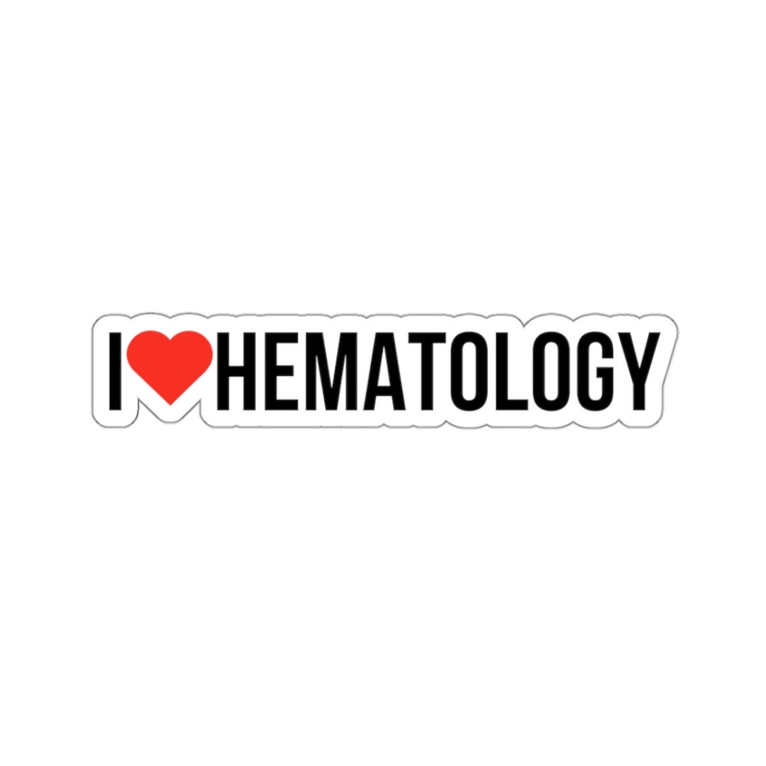 Hematology Sticker, I Heart Hematology Sticker, I Love Hematology ...