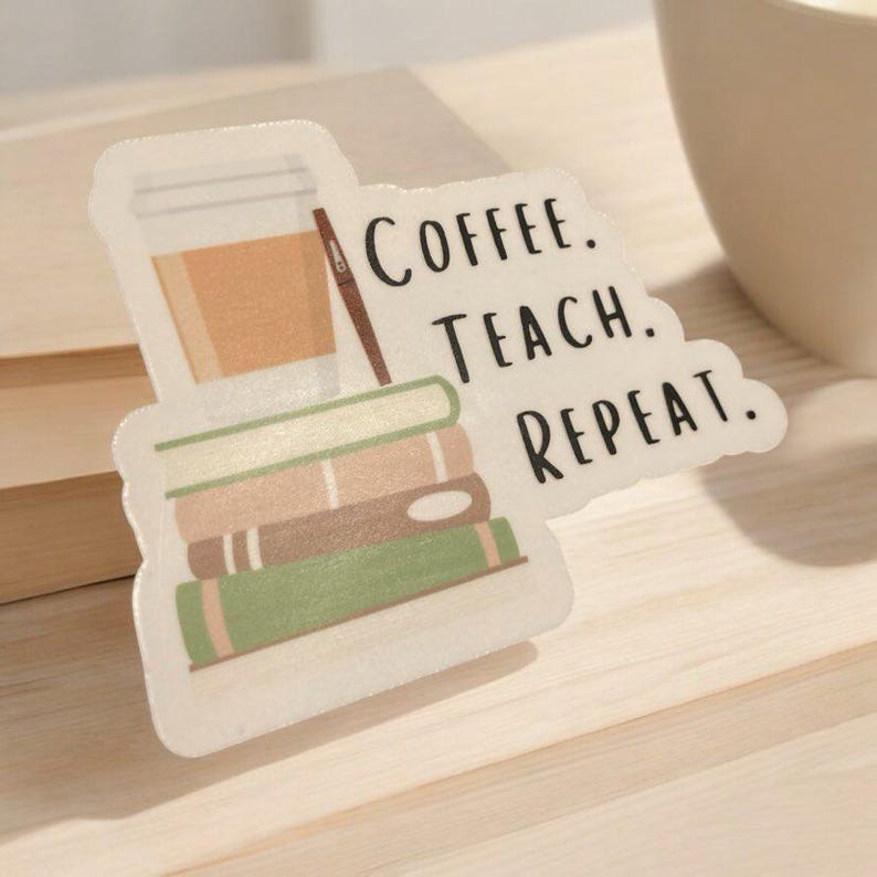Coffee. Teach. Repeat. Sticker Education Decal Teacher Life Sticker ...