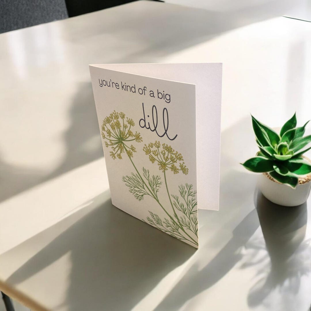 You're Kind of a Big Dill Greeting Card | Herb Pun Card | Vegetable ...