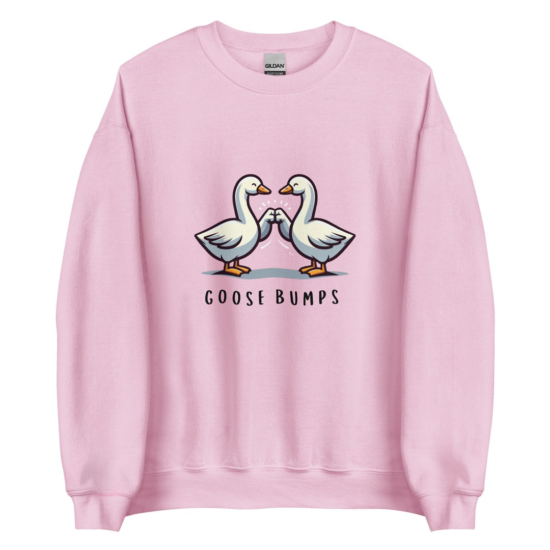 Goose Bumps Sweatshirt, Pun Shirt, Gender-neutral Adult Sweatshirts ...