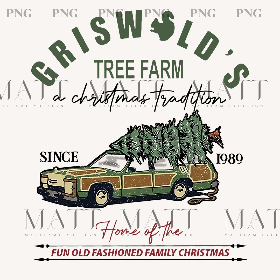 Griswold's Tree Farm Est 1989 Png, Funny Christmas Png, Griswold ...