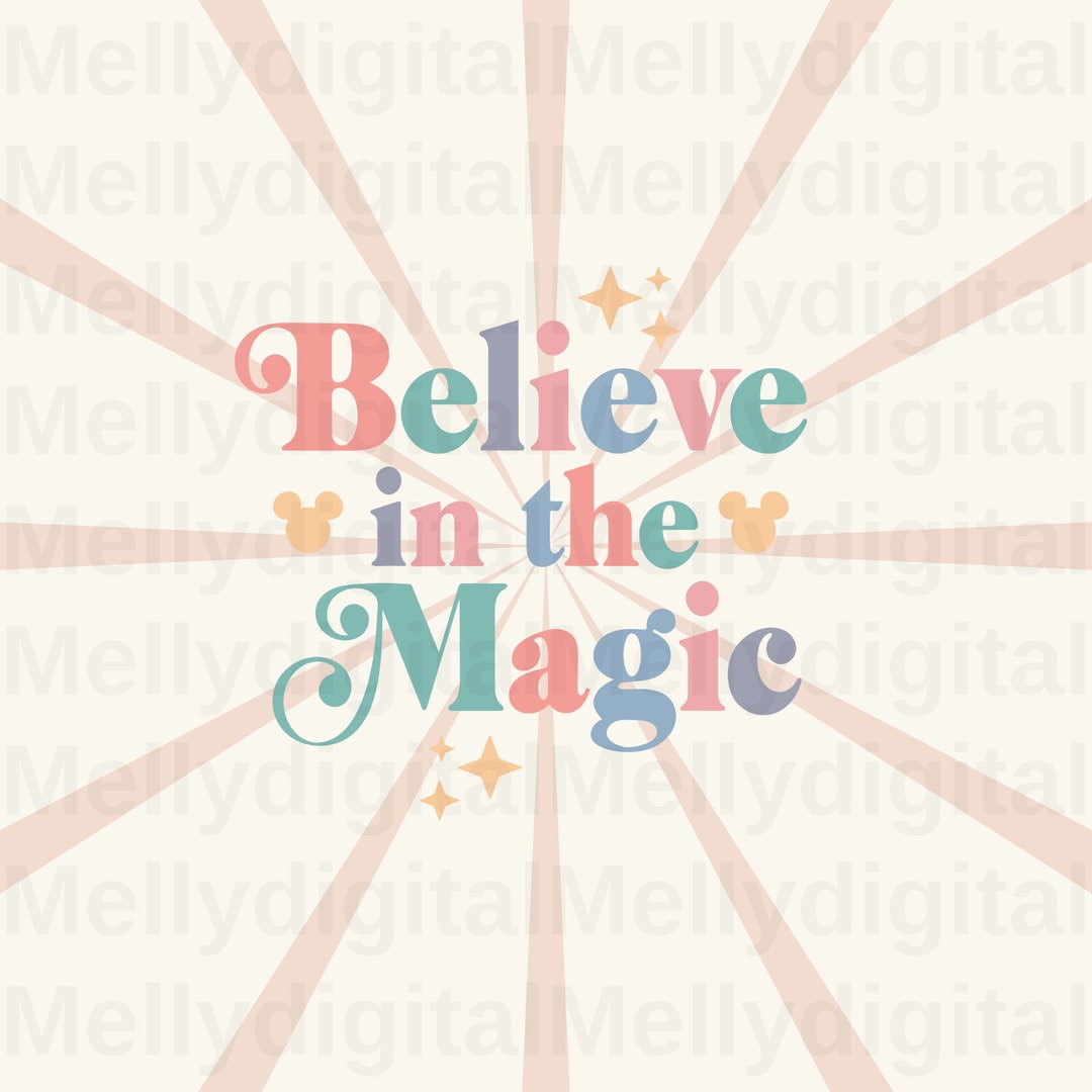 Believe in the Magic Svg, Magical Svg, Mouse Head Svg, Mickey Svg ...