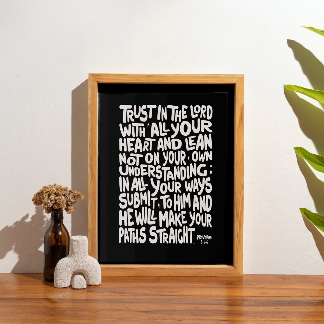 Proverbs 3:5-6, Black and White, Trust in the Lord Bible Verse ...