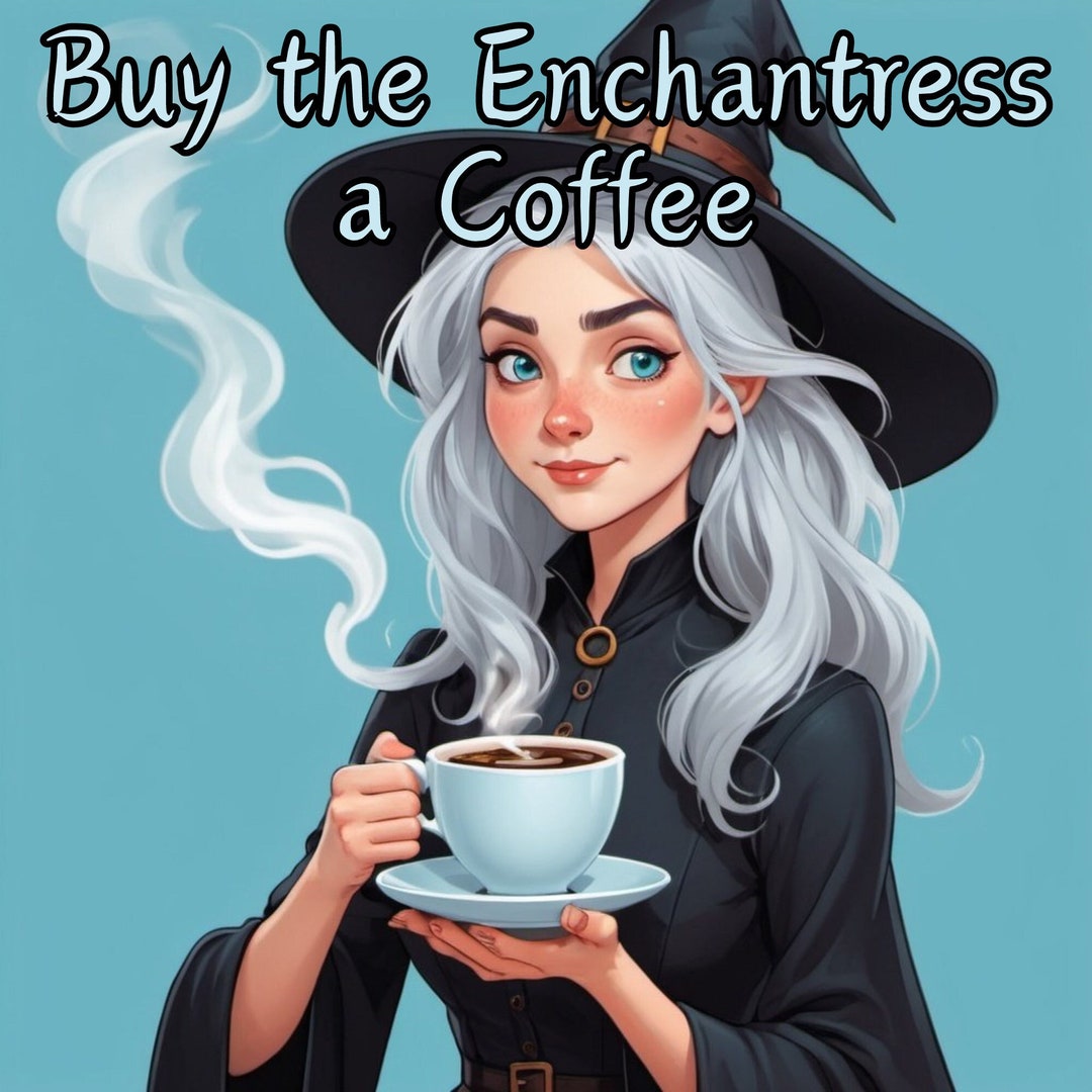 Buy the Enchantress a Coffee - Etsy