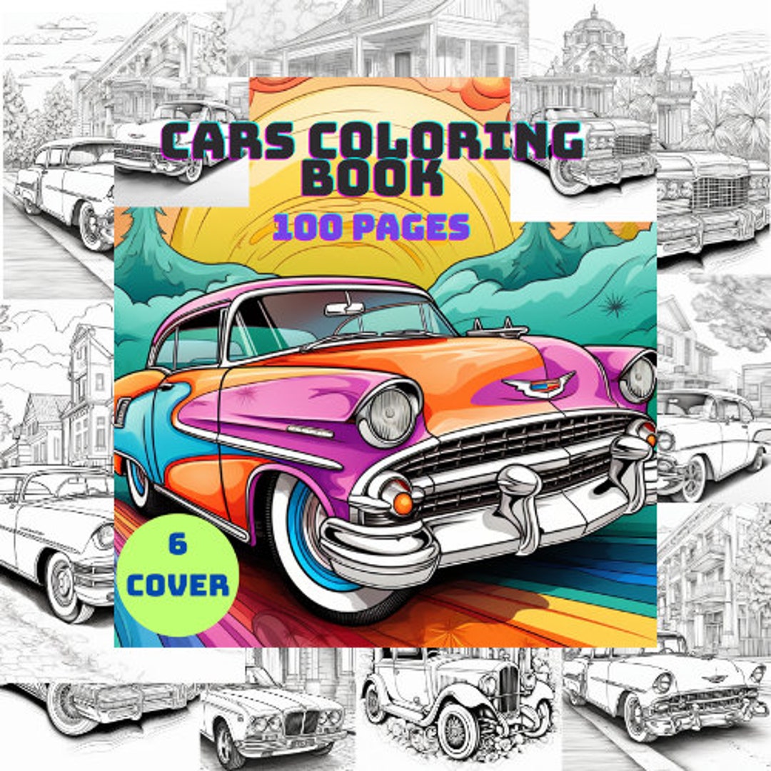 100 Pages and 6 Covers Old Car Coloring, for Children and Adults Car ...