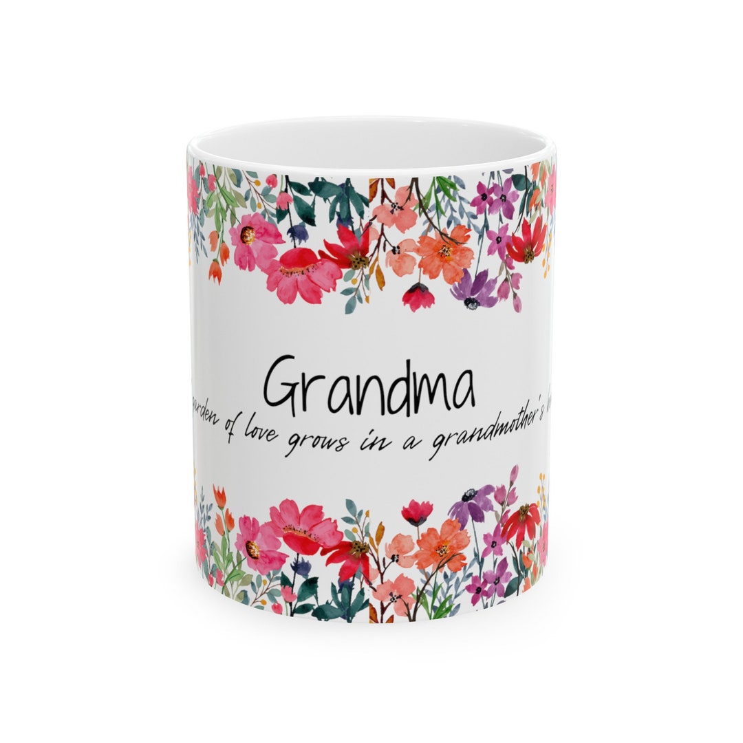 Grandmother Grandma Grammy Grams Gigi Mimi Meemaw Nana Nanny Nonna Oma ...