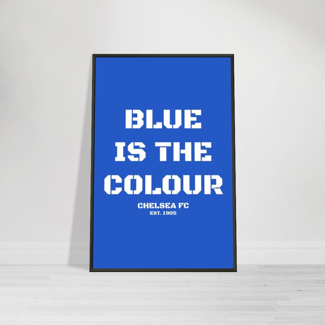 CHELSEA 'blue is the Colour' Metal Framed Poster/wall Art - Etsy