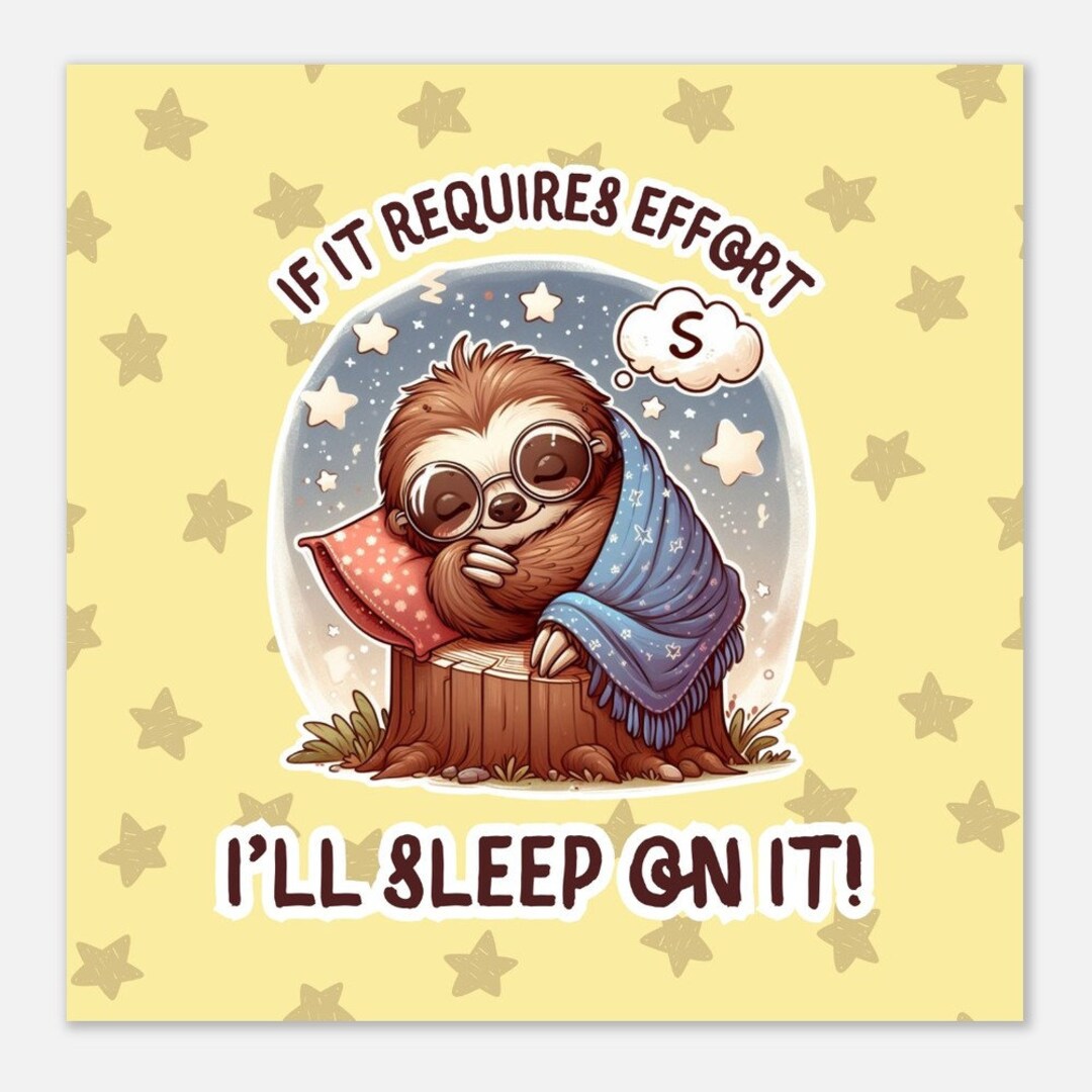 Meet the Ultimate Sloth Cute Cartoon Sloth Print Adorable Sloth Wall ...