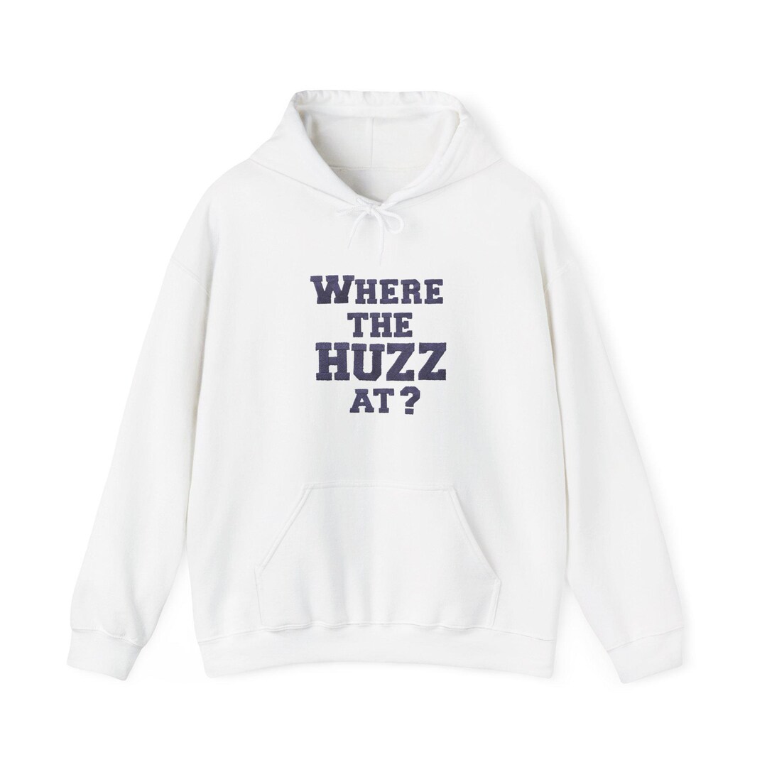 Where the Huzz At Viral Influencer Trend Funny Gift Teen Humor Unisex ...