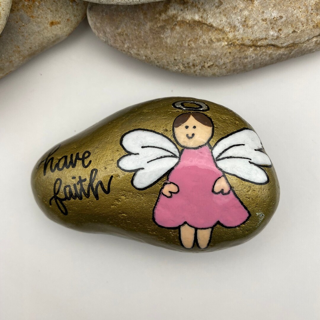 Have Faith Angel Rock, Angel Painted Rock, Faith Painted Rock, Angel ...
