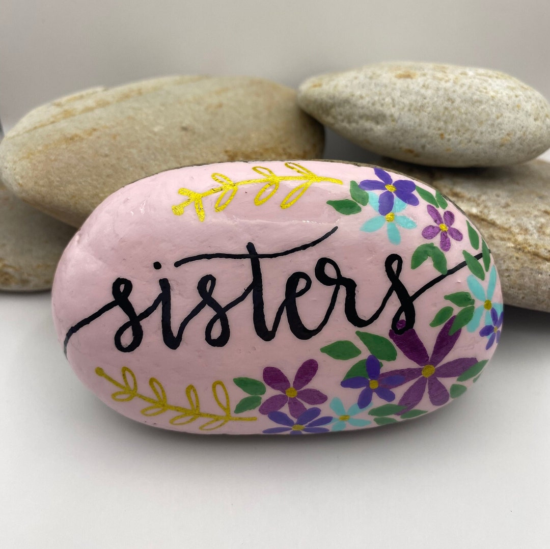 Sisters Painted Rock, Sister Handmade Gift, Hand Painted Sisters Rock ...