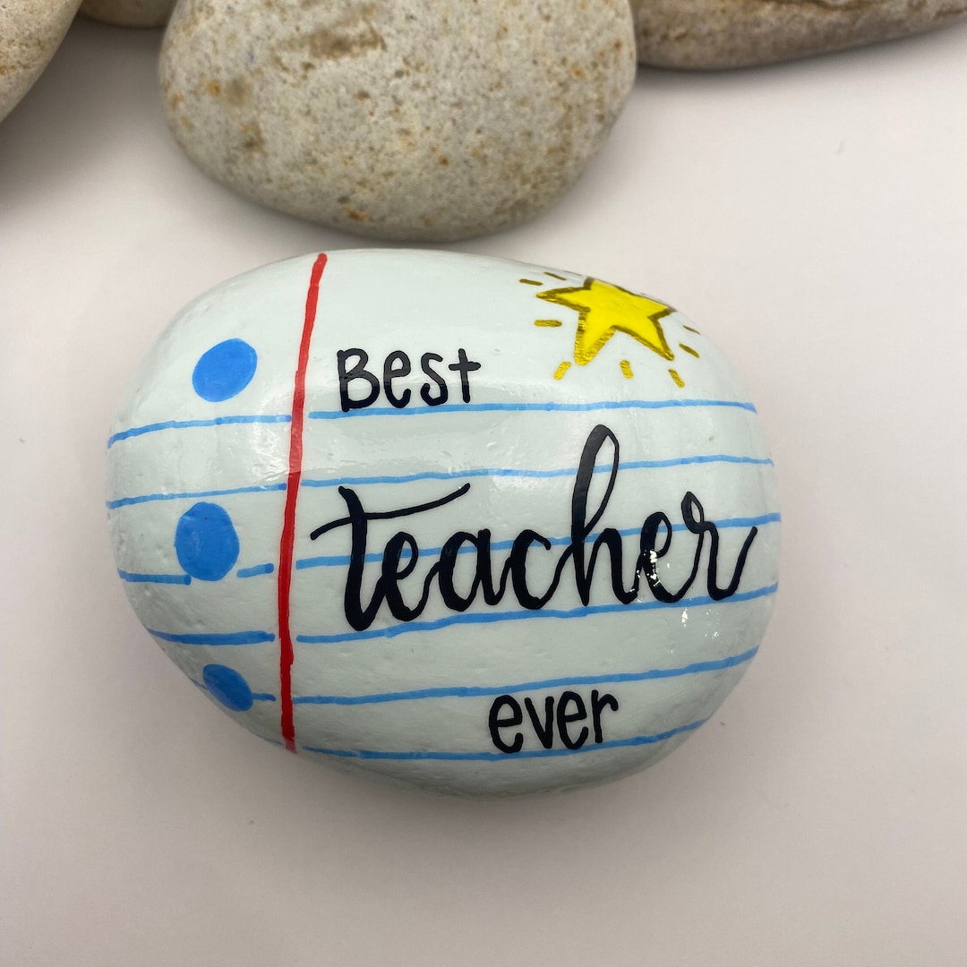 Teacher Painted Rock, Best Teacher Ever Rock, My Teacher Rocks, Teacher ...