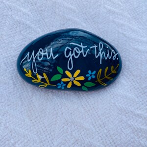 You Got This Encouragement Rock, Hand Painted Rock, Good Luck Rock ...