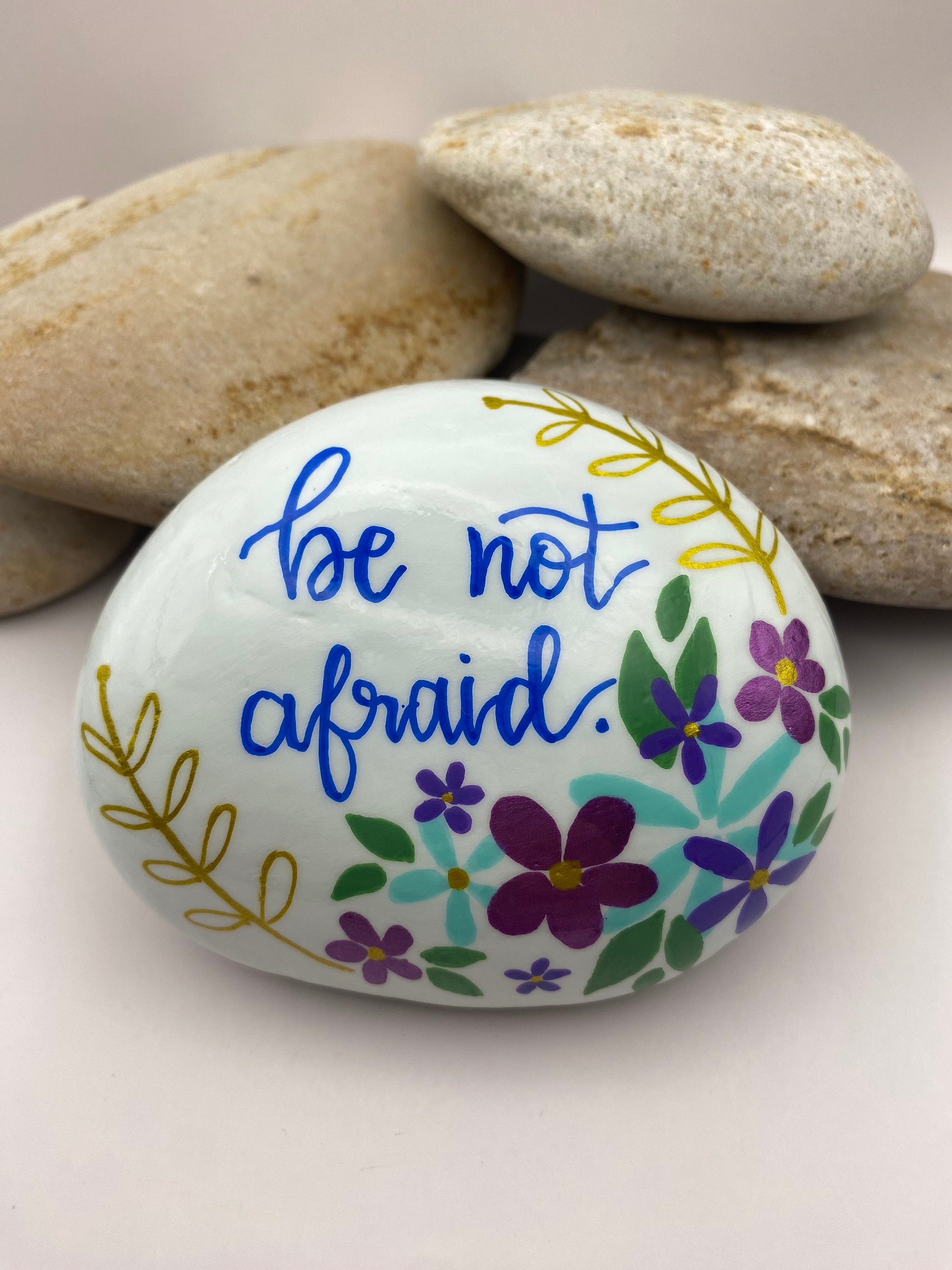 Be Not Afraid Painted Bible Rock, Faith Rock, Christian Rock, Bible ...