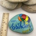 Happy Birthday Painted Rock, Birthday Painted Balloon Rock, Happy ...