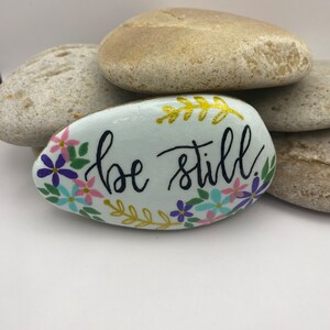 Be Still Painted Rock, Be Still Rock, Be Still and Know That I Am God ...