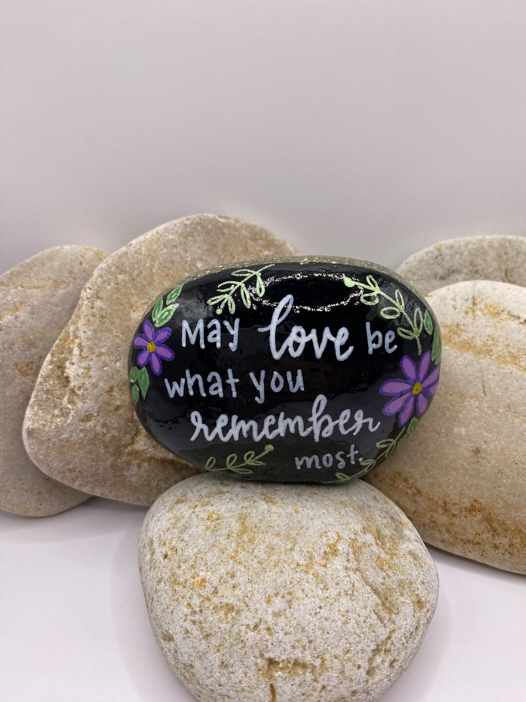 May Love Be What You Remember Most Painted Rock for Grief, Painted Rock ...