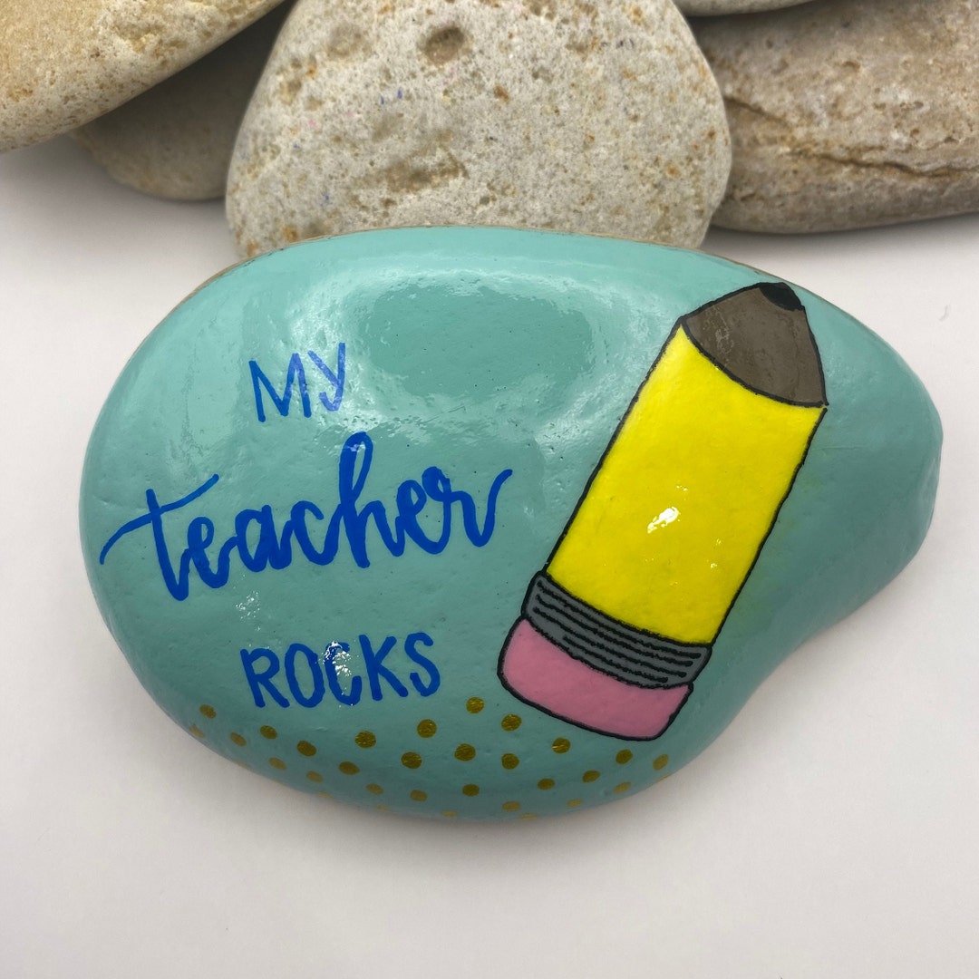 My Teacher Rocks Painted Rock, Teacher Painted Rock, Teacher ...