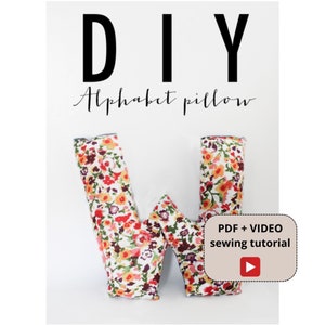 Letter Pillow PDF Sewing Tutorial With Video, DIY Letter Cushion, PDF ...