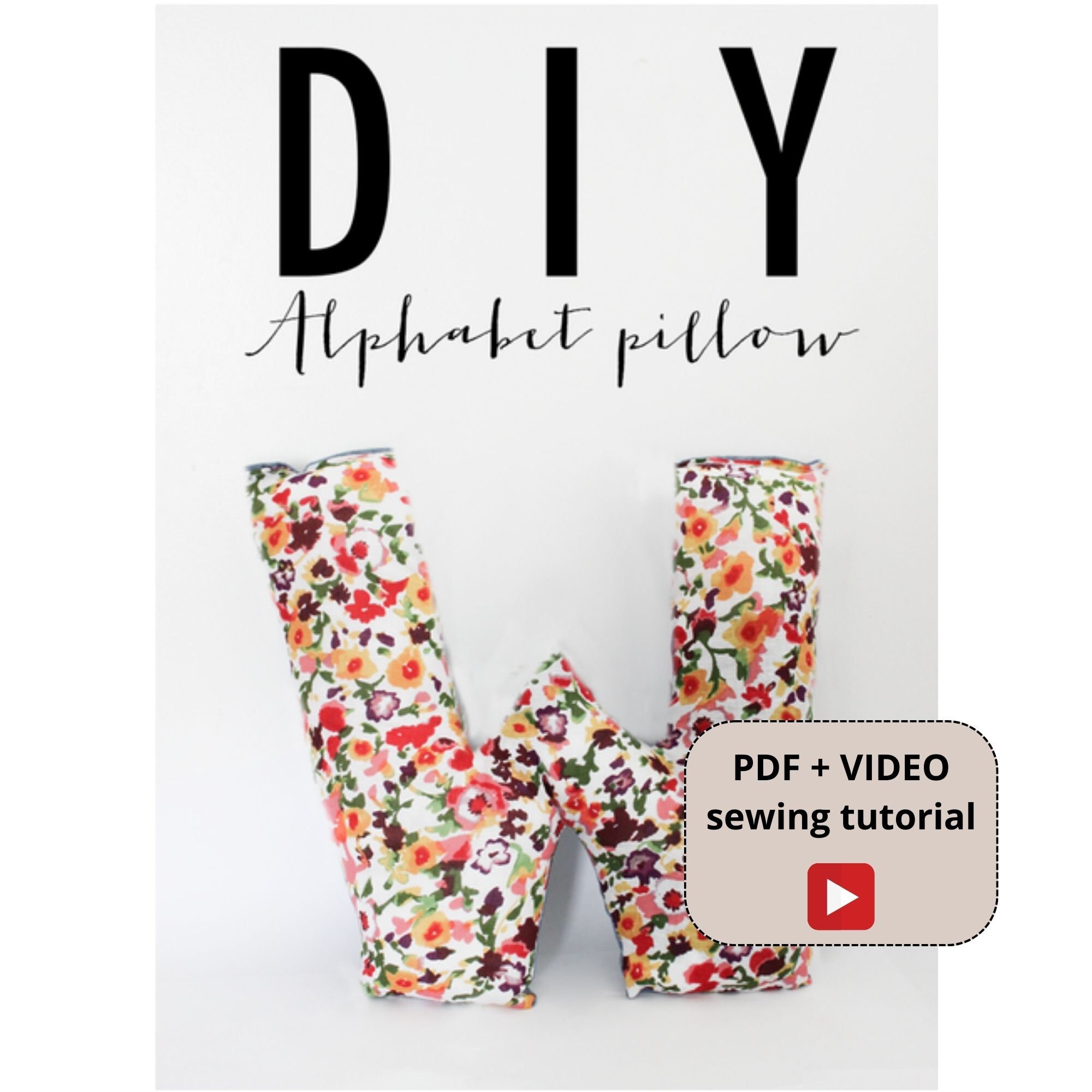 Letter Pillow PDF Sewing Tutorial With Video, DIY Letter Cushion, PDF ...