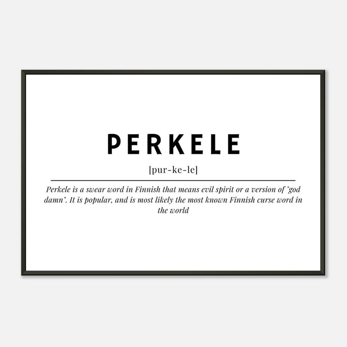 Perkele-definition Poster on Premium Matte Paper and With Metal Frames ...