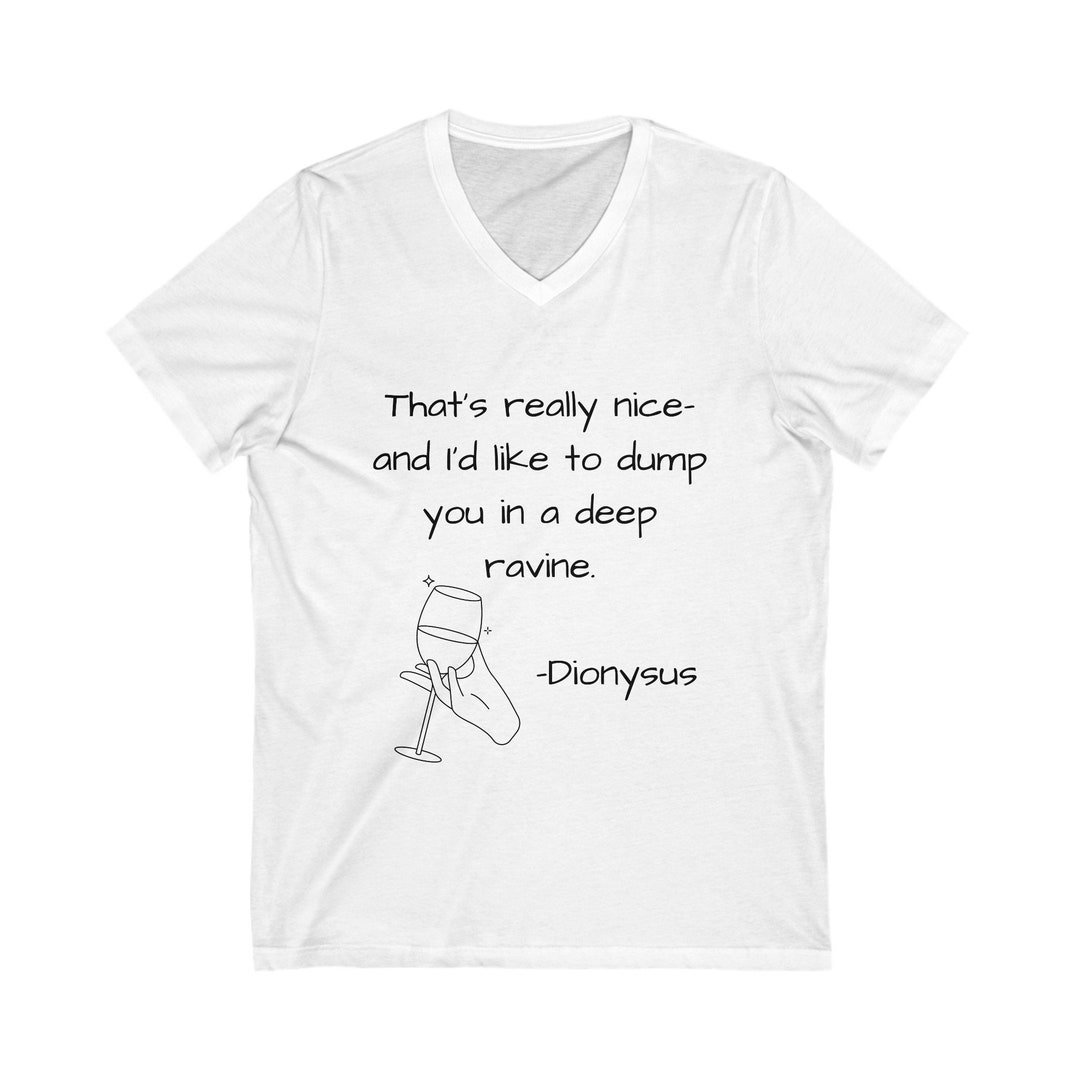 Greek Mythology Funny Dionysus Quote Unisex Heavy Cotton Tee - Etsy
