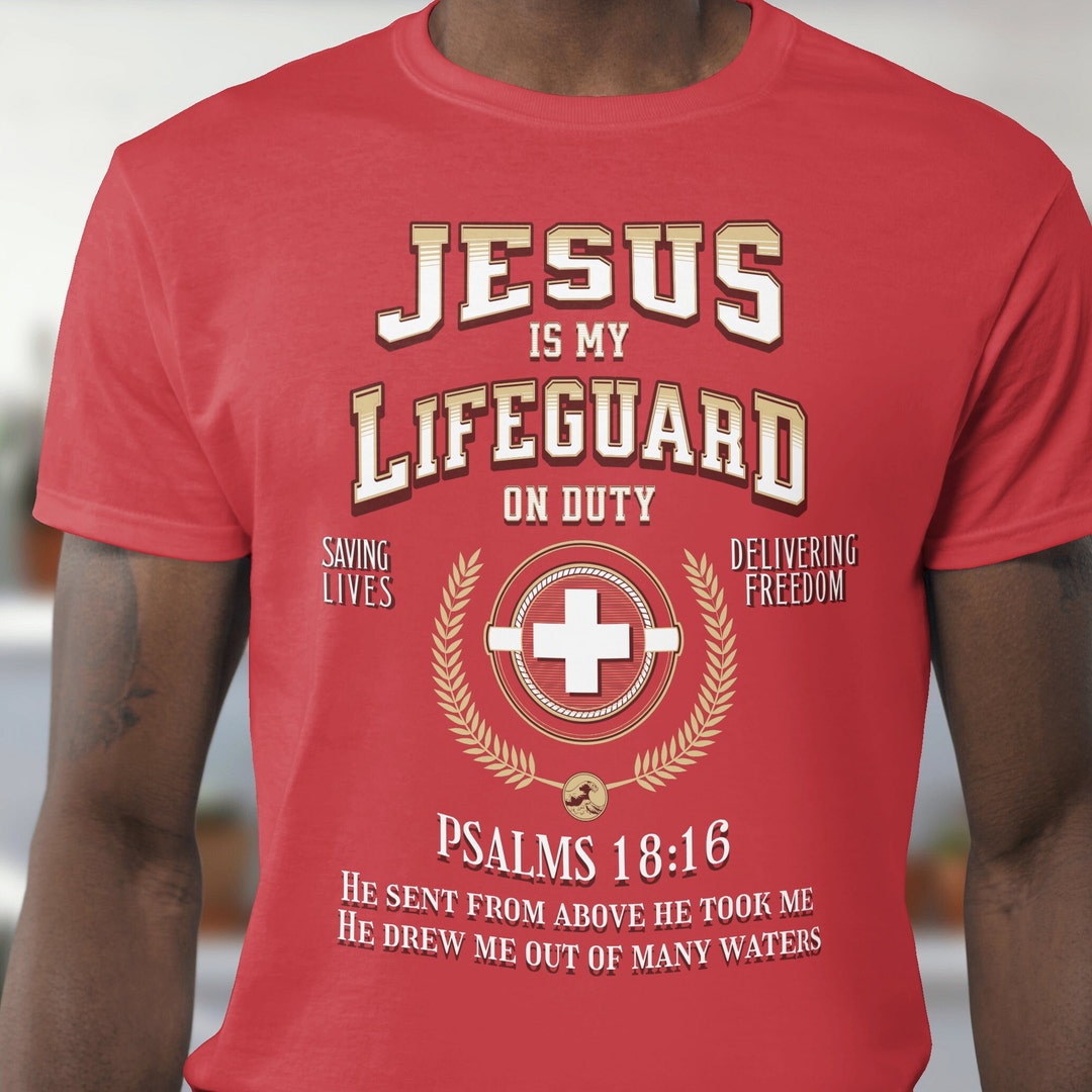 Jesus is My Lifeguard T-shirt: Christian Faith Apparel - Etsy