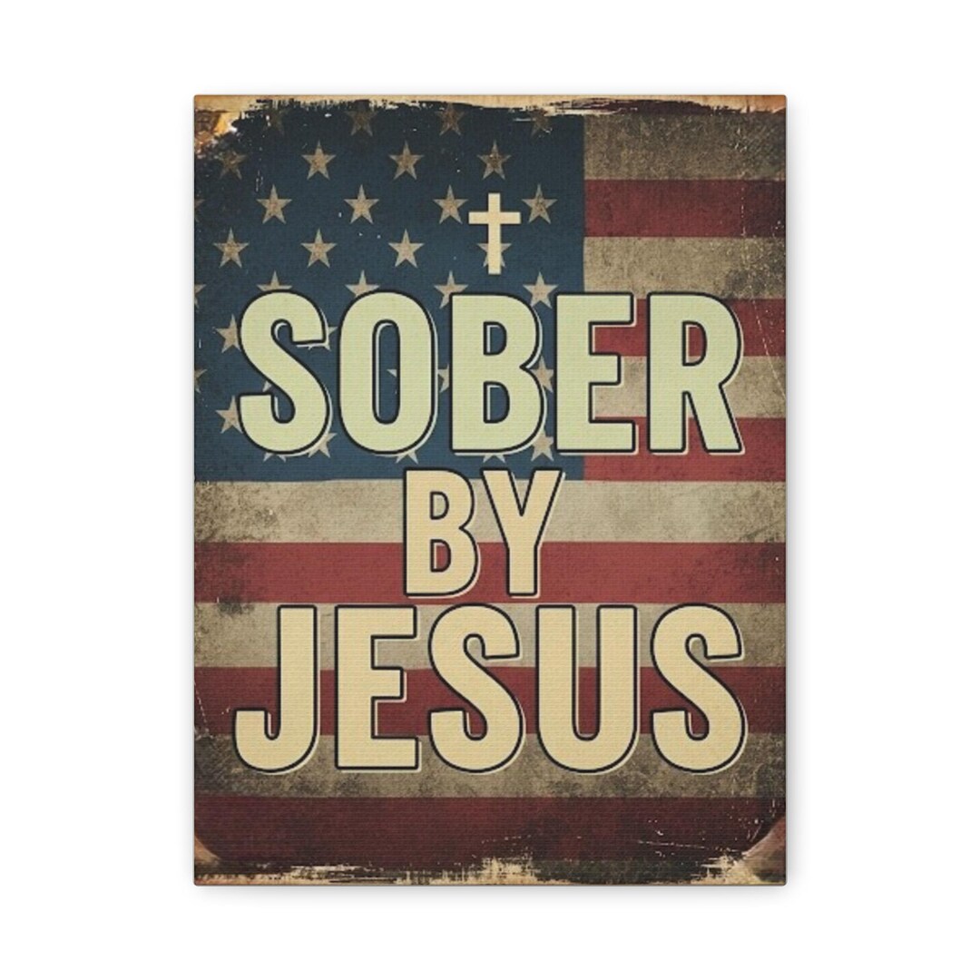 Sober by Jesus Wall Art, Inspirational Home Decor, Canvas Print for ...