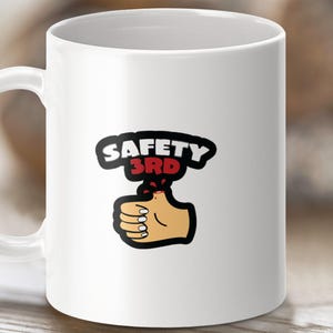 Safety 3rd Mug - Funny Workplace Mug for Construction Workers, Safety ...