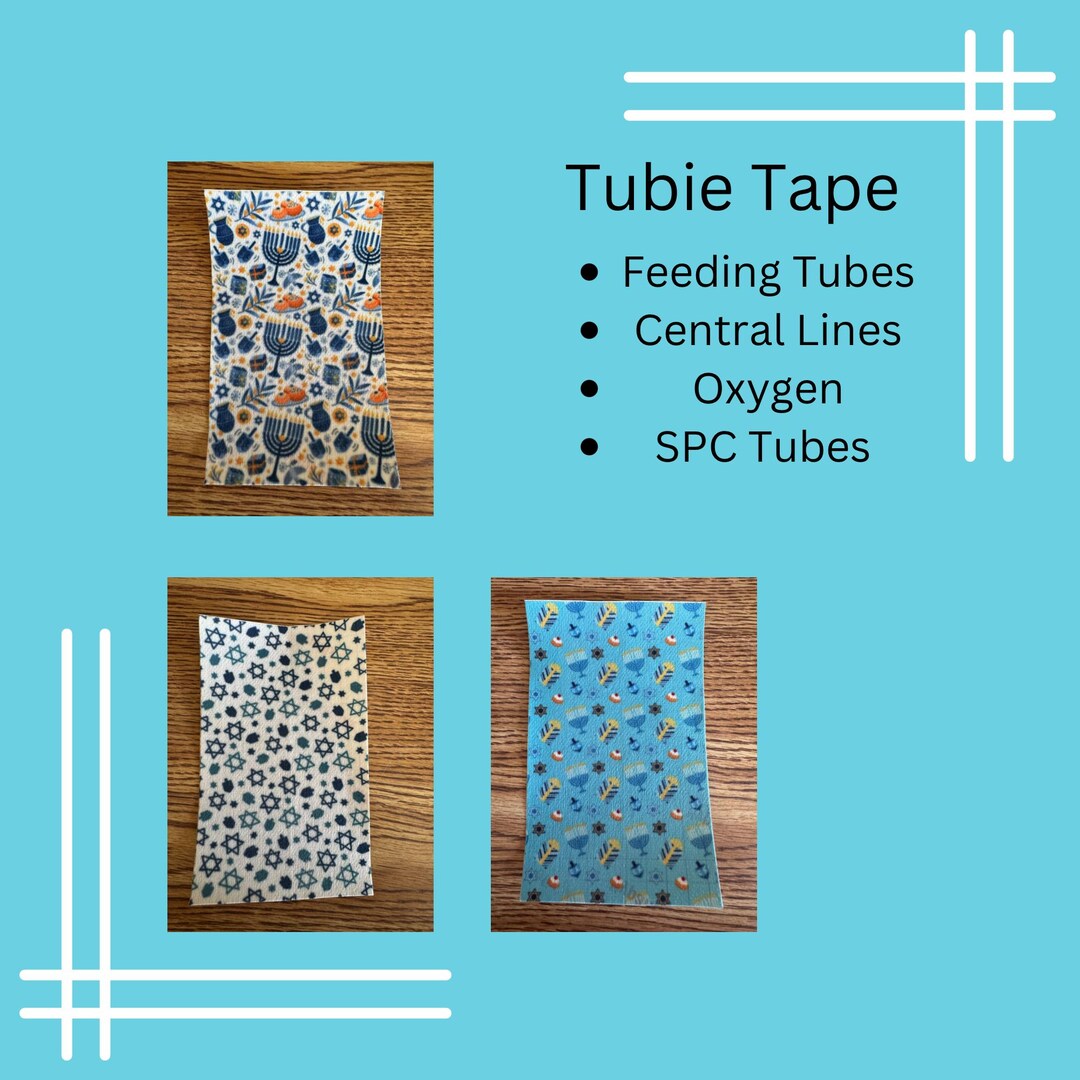 Tubie Tape - Hanukkah - Feeding Tubes, Oxygen, Central Lines, SPC Tubes ...
