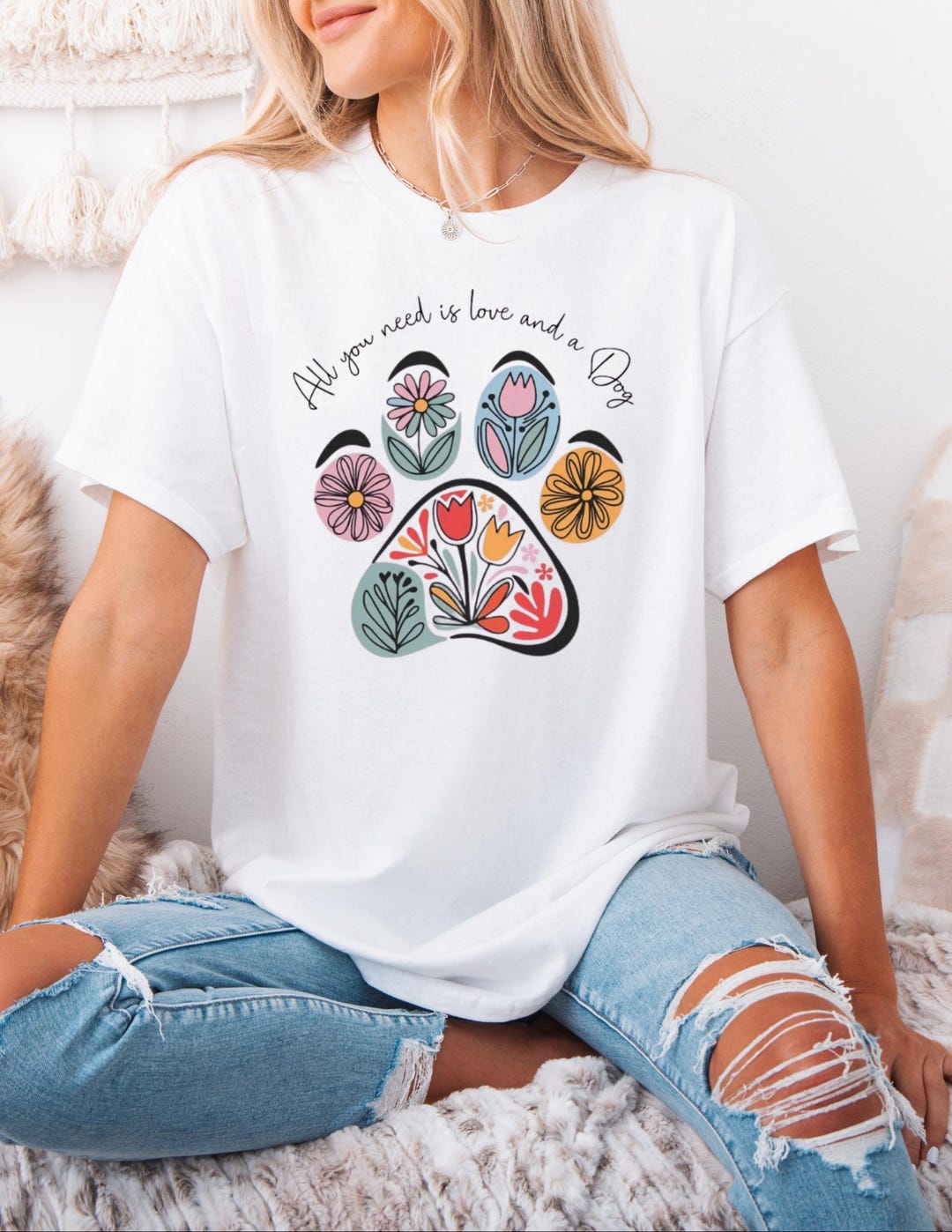 Dog Paw Shirt, All You Need is Love and A Dog Shirt, Floral Dog Paw T ...