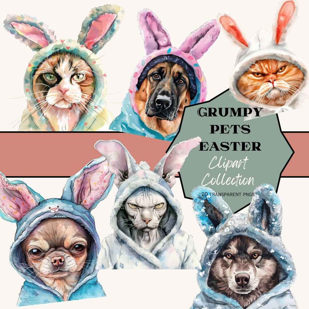 Grumpy Pets Wearing Easter Bunny Costumes. 20 Pngs, 300 DPI, Instant ...