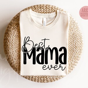 BEST MAMA EVER Svg Png, Mom Humor, Mama Mommy Mom Bruh, Christian Png ...