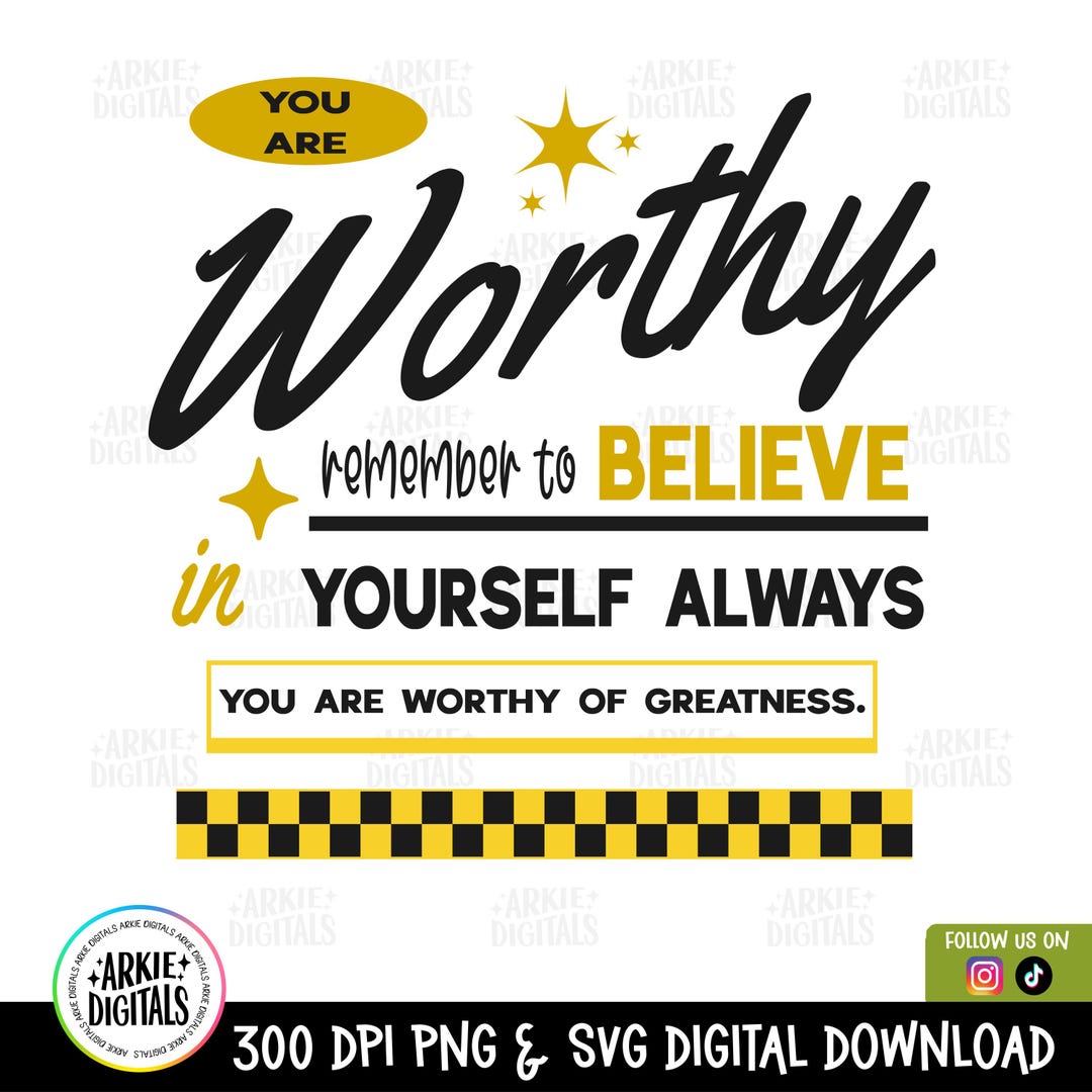 YOU ARE WORTHY Svg Png, Stay Png Svg, Self Love Design, Christian Png ...