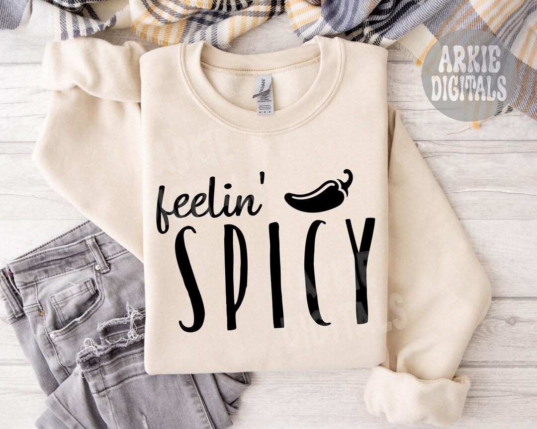 FEELIN SPICY HUMOR Svg Png, Sarcasm Png, Funny, Svg, Humor, Christmas ...