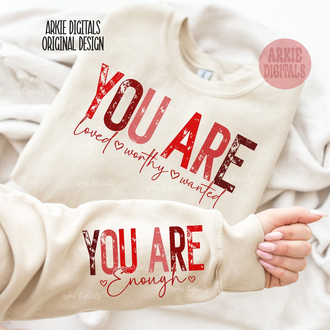 YOU ARE LOVED You Are Enough Valentine's Day, Digital Download Png ...