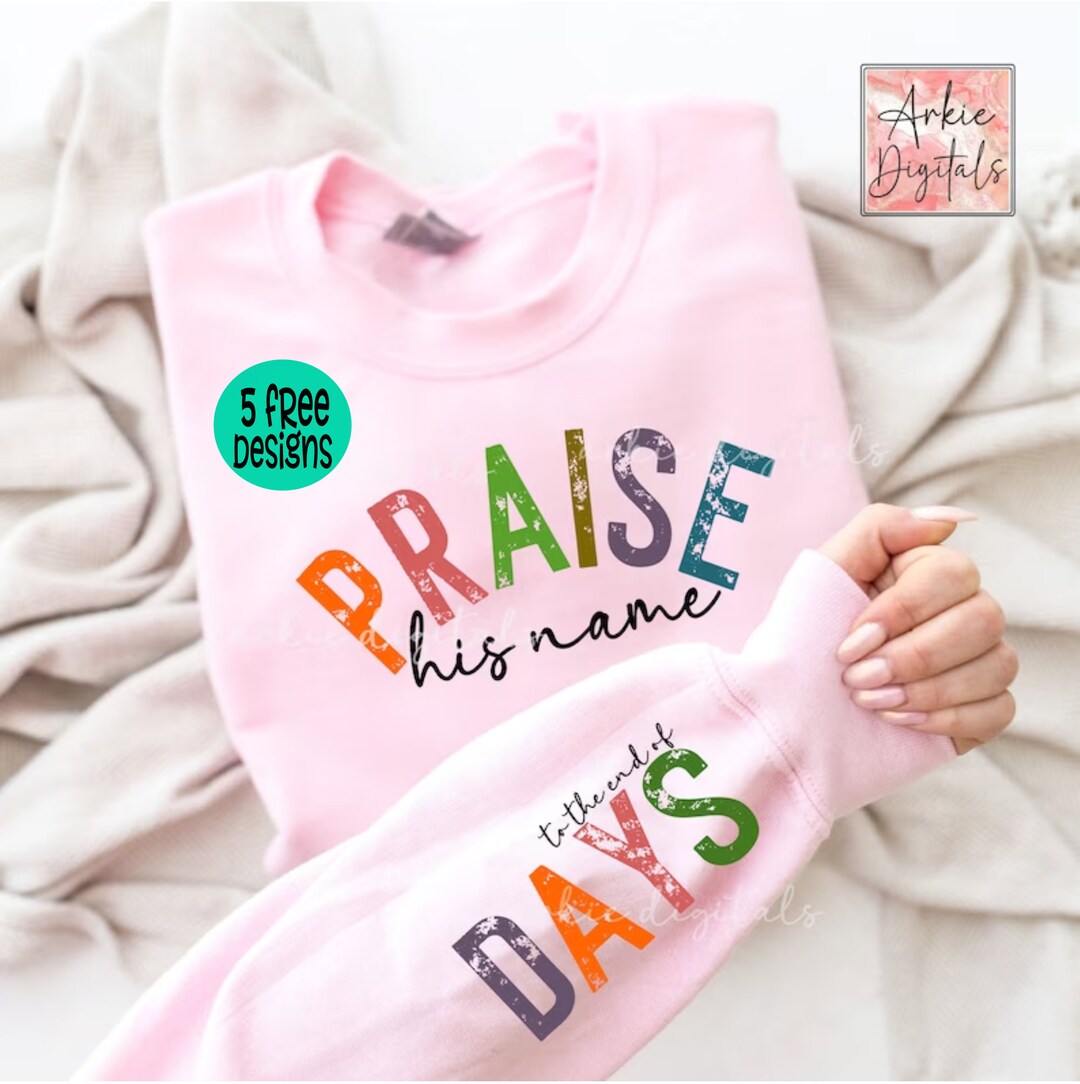 PRAISE HIS NAME Digital Download Png, Sleeve Design, Christian Png ...