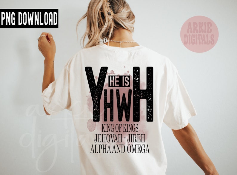 HE IS YHWH King of Kings Png, Faith Based Png, Christian Png, Mother's ...