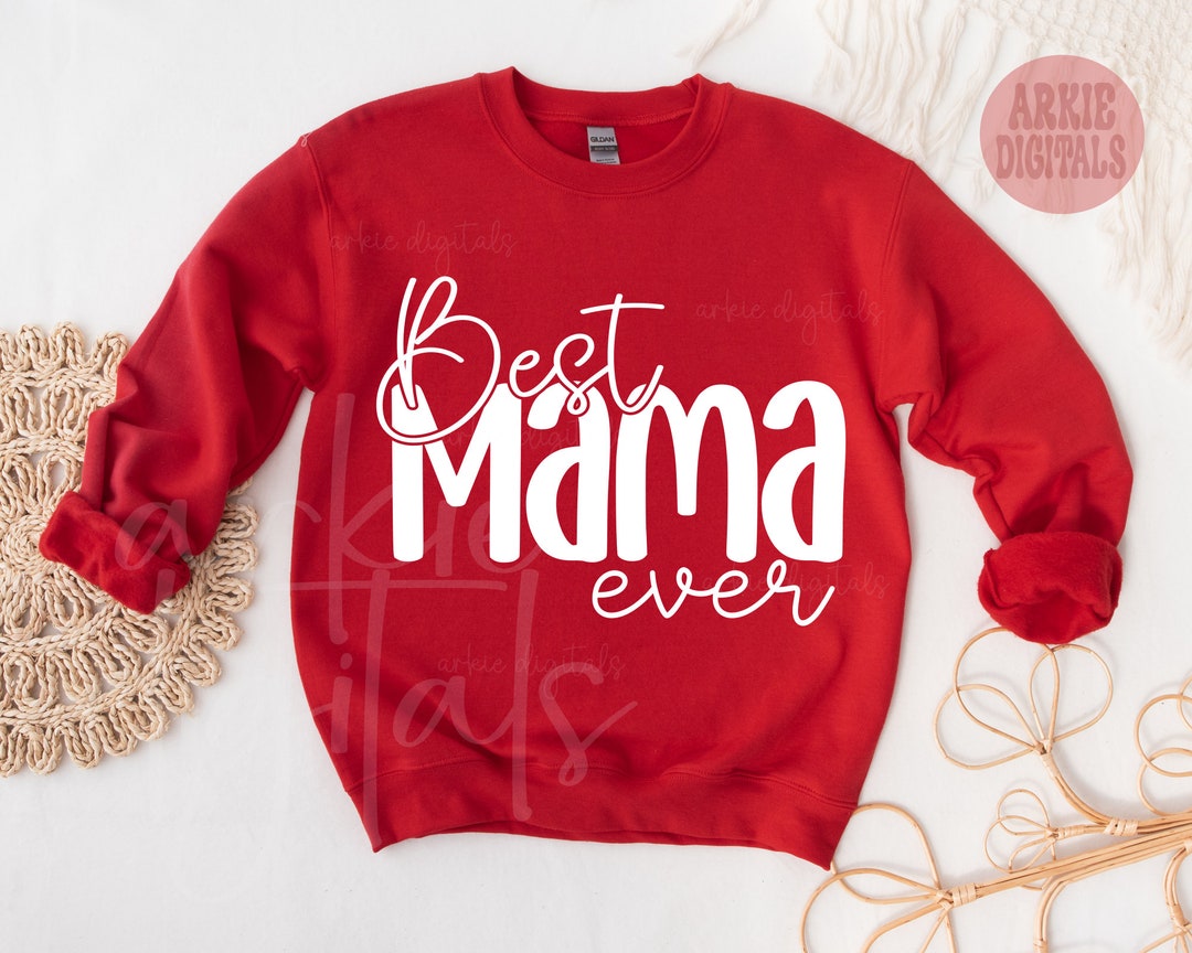 BEST MAMA EVER Svg Png, Mom Humor, Mama Mommy Mom Bruh, Christian Png ...