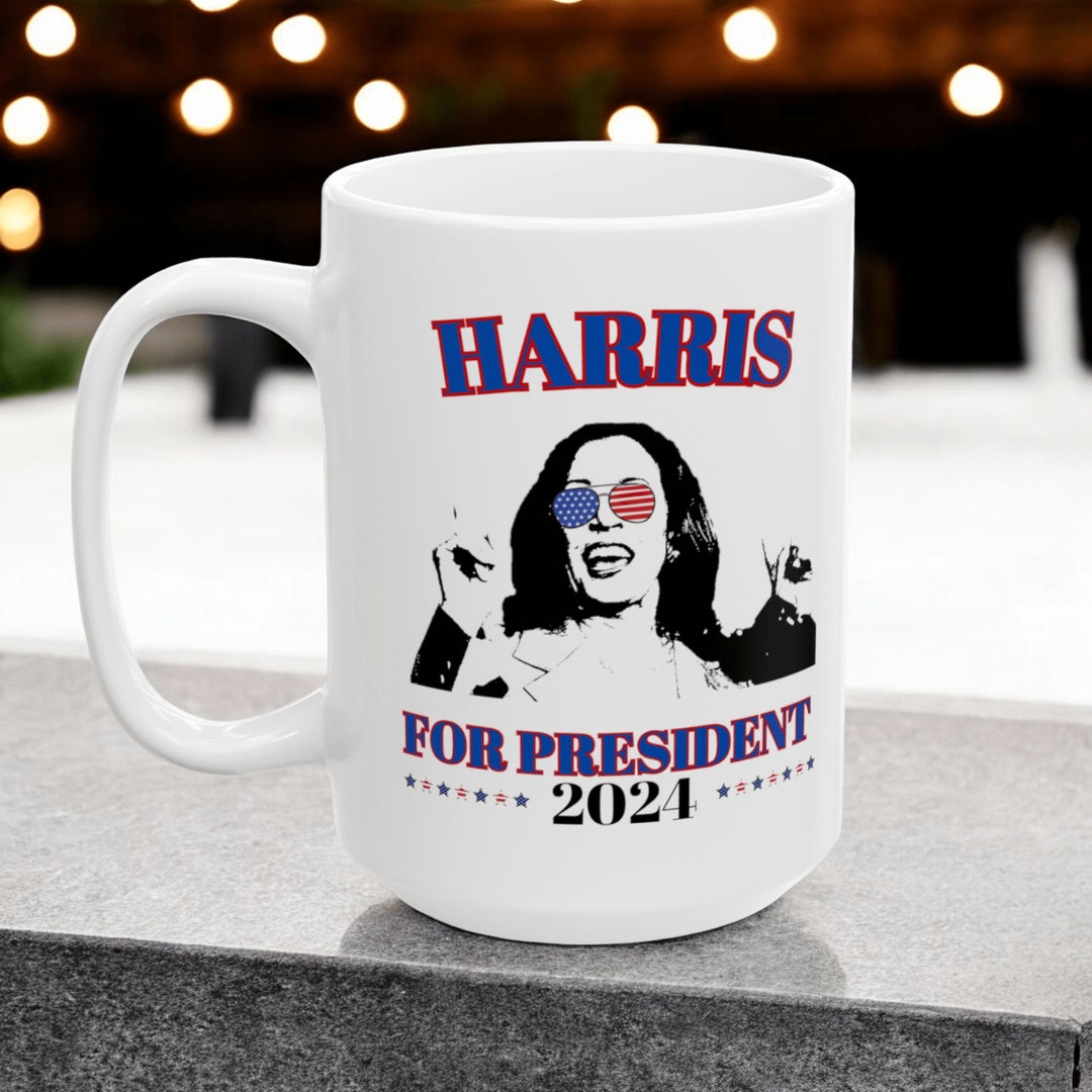 Kamala Harris for President 2024 Mug Harris Coffee Mug 11 Oz and 15 Oz ...