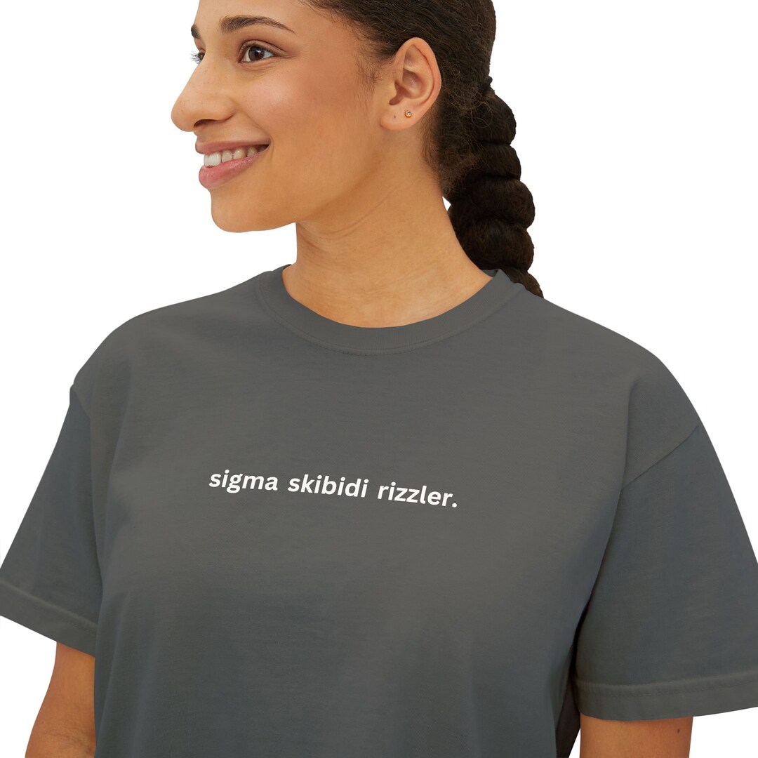 Sigma Skibidi Rizzler Women's Boxy Tee Trendy Phrase - Etsy