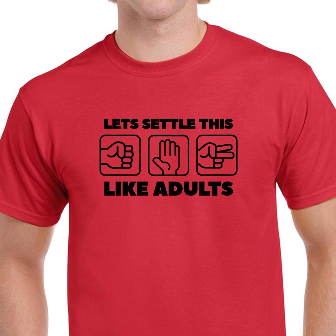 Lets Settle This Like Adults T-shirt Unisex Uneek Rock Paper Scissors ...